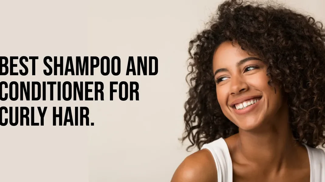 Best shampoo and conditioner for curly hair