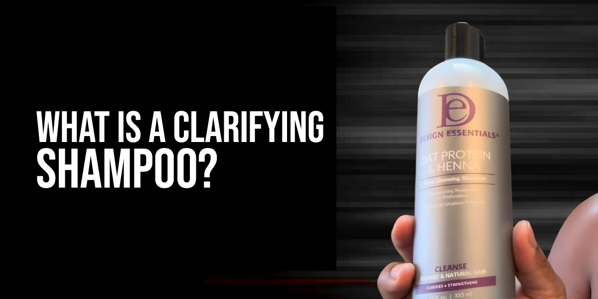 What is a Clarifying Shampoo?